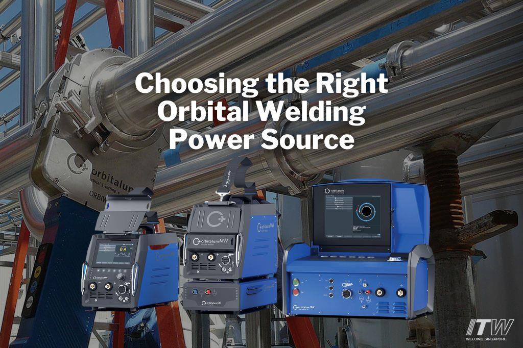 ITW Welding Singapore | Choosing the Right Orbital Welding Power Source