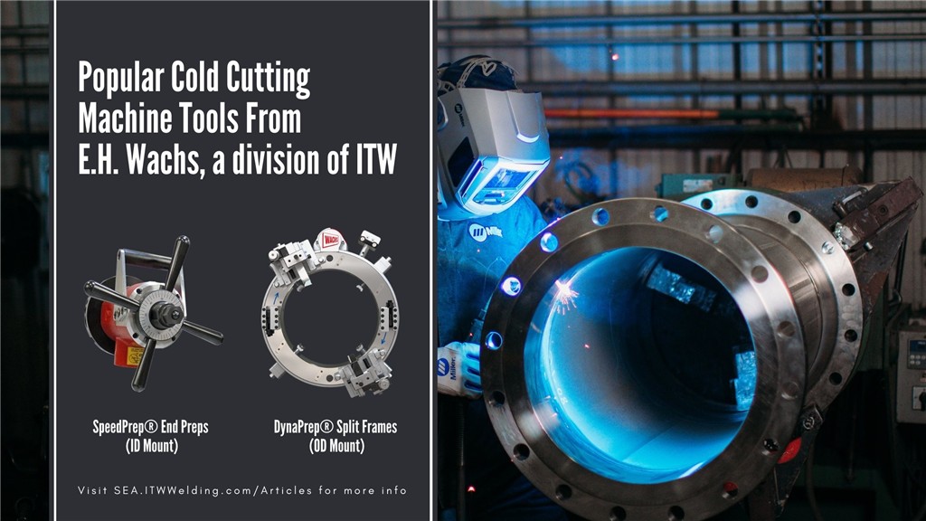 ITW Welding Singapore | Popular Cold Cutting Machine Tools From E.H. Wachs